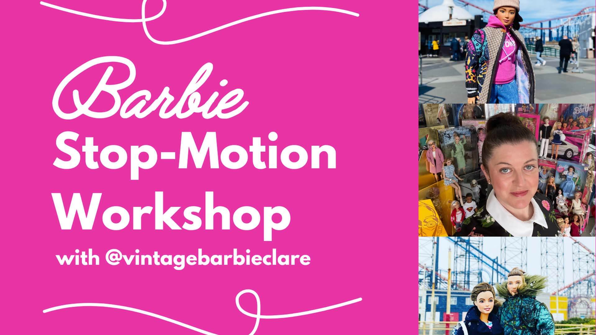 Barbie Stop-Motion Workshop - Blackpool Film Festival